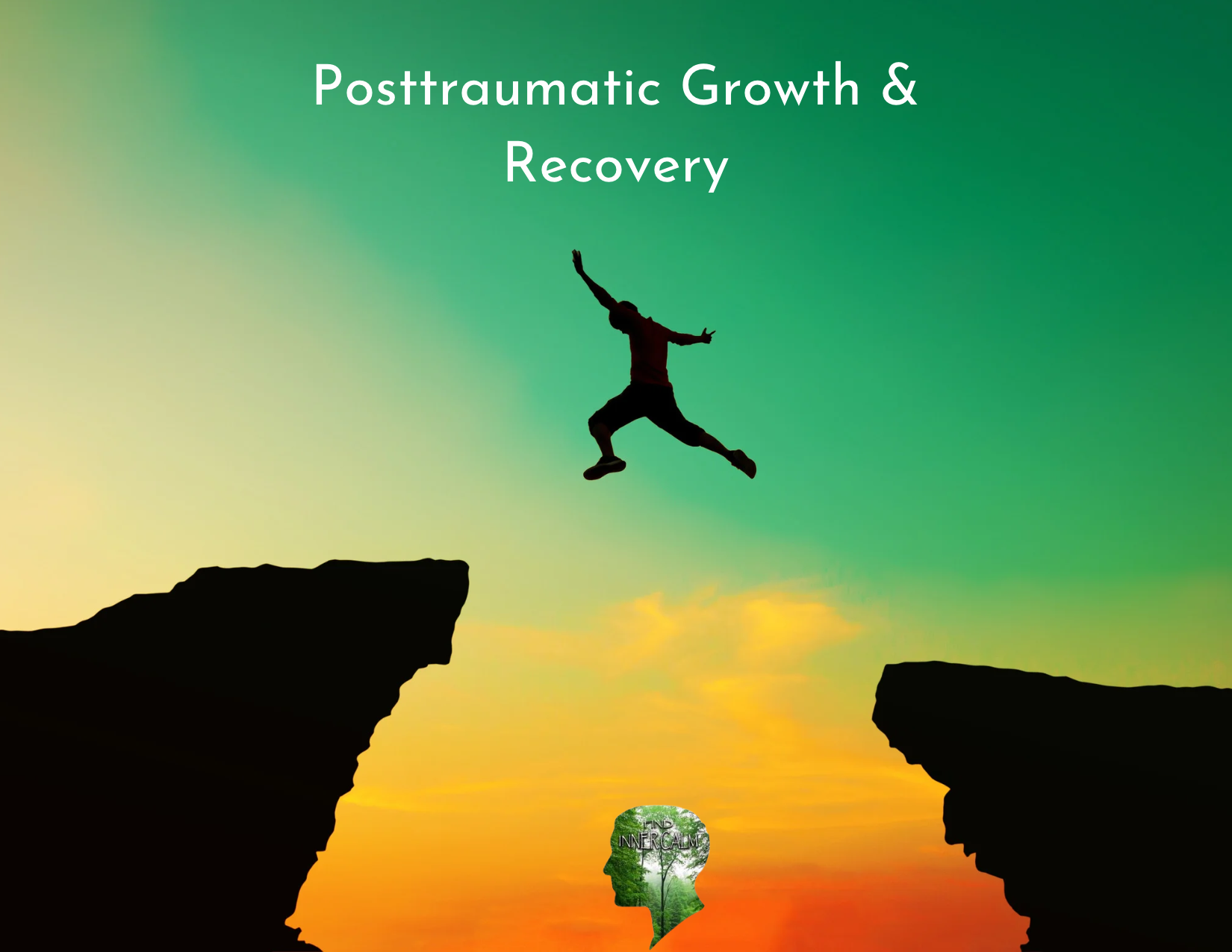 Trauma, Resilience & Post-Traumatic Growth - Find Inner Calm